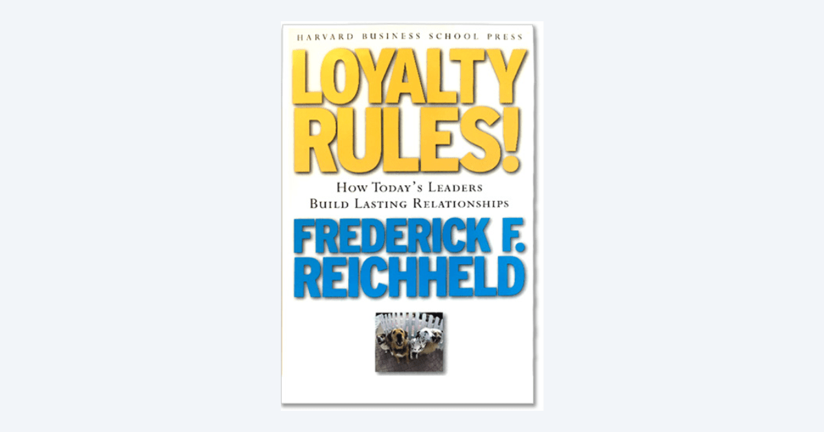Loyalty Rules: How Today’s Leaders Build Lasting Relationships - Senteo