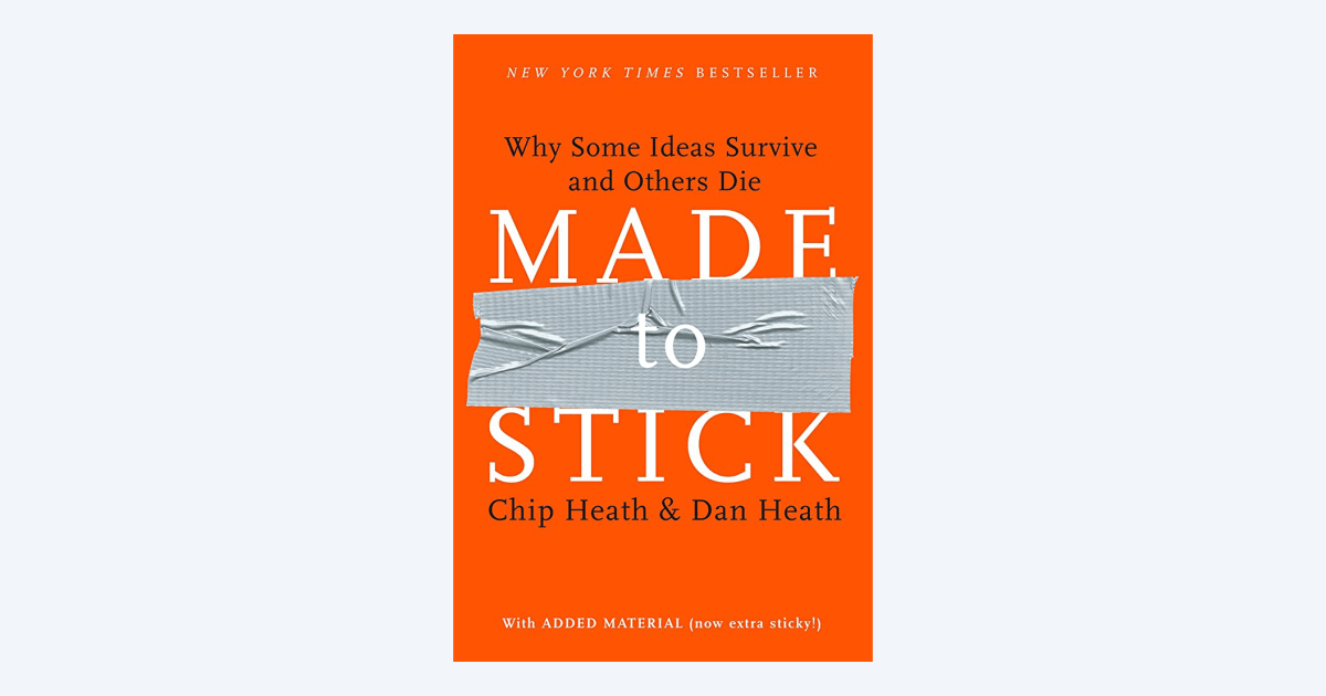 Made to Stick: Why Some Ideas Survive and Others Die - Senteo