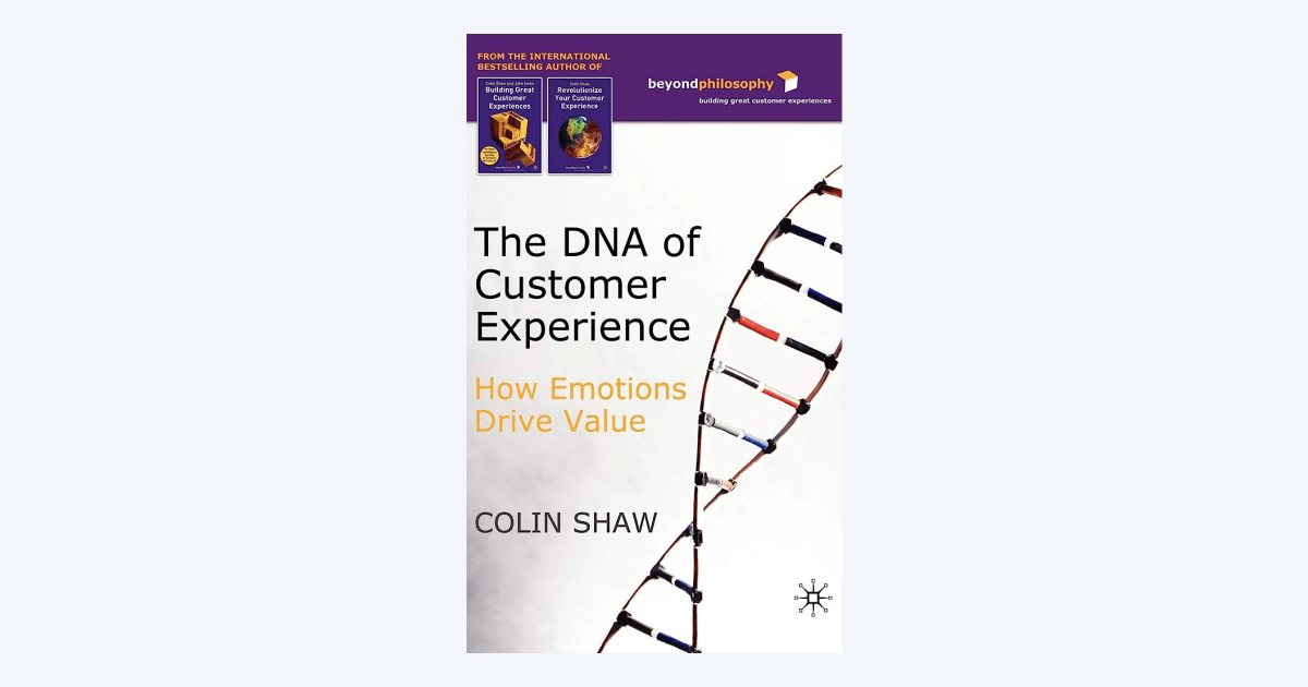 The DNA of Customer Experience: How Emotions Drive Value - Senteo