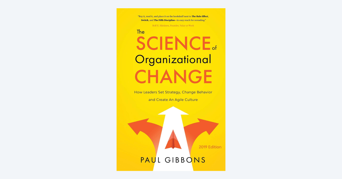 The Science of Organizational Change: How Leaders Set Strategy, Change ...