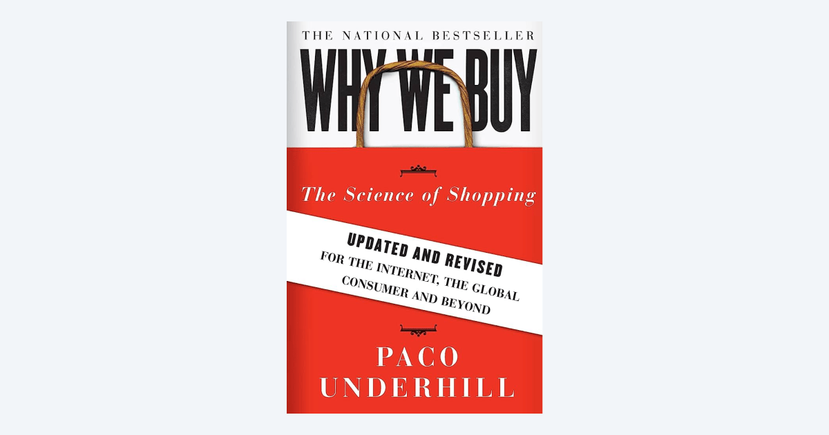 Why We Buy: The Science of Shopping – Updated and Revised for the ...